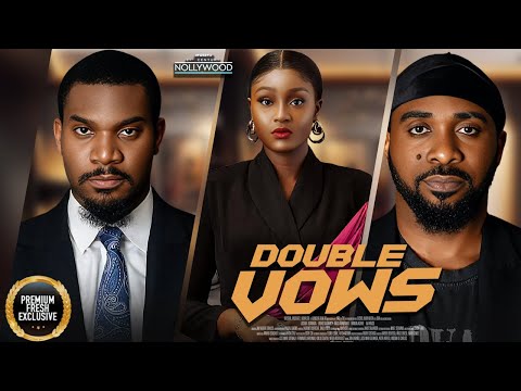 Double Vows  ( KUNLE REMY SCARLET GOMEZ UZOR ARUKWE ) || Nigerian Movies