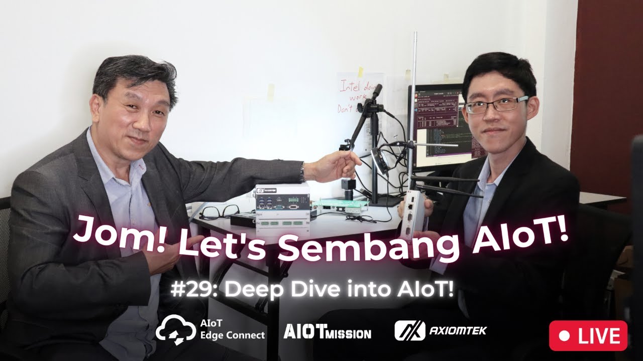 #29 Jom! Let's Sembang AIoT: Deep Dive into AIoT! - YouTube