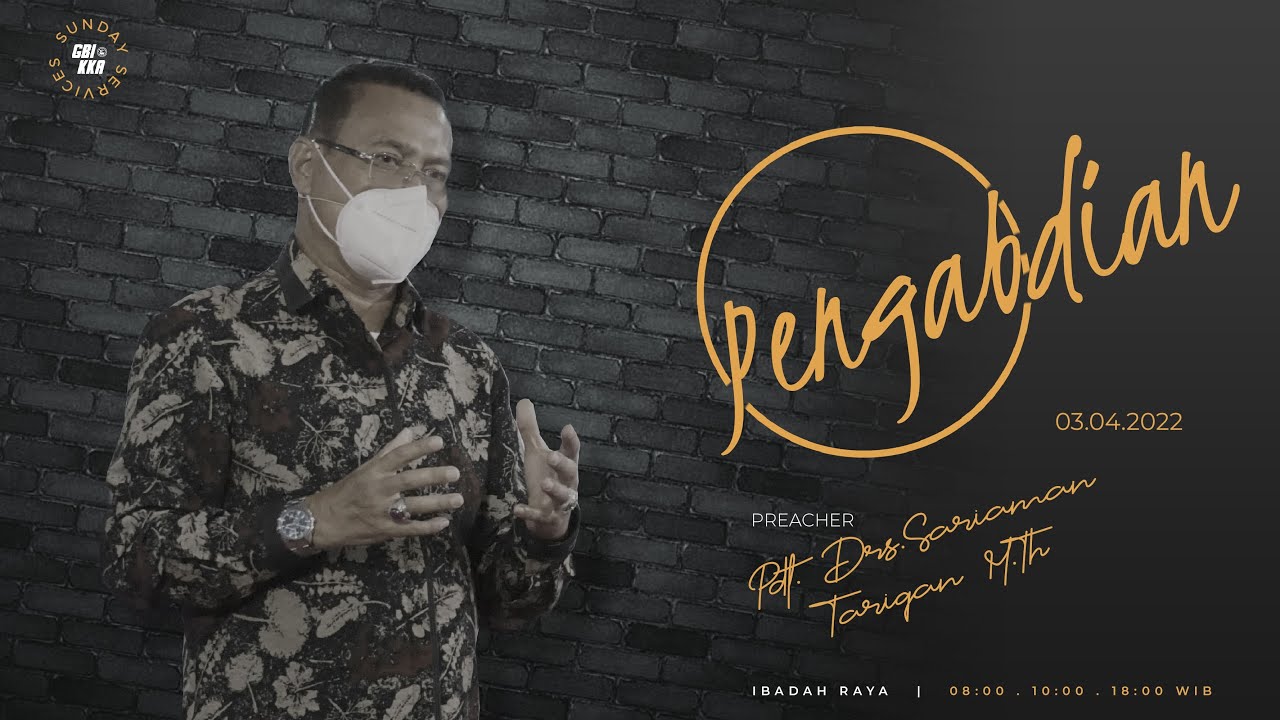 Pdt., Drs. SARIAMAN TARIGAN, M.Th | PENGABDIAN | -Ibadah Raya GBI KKA ...