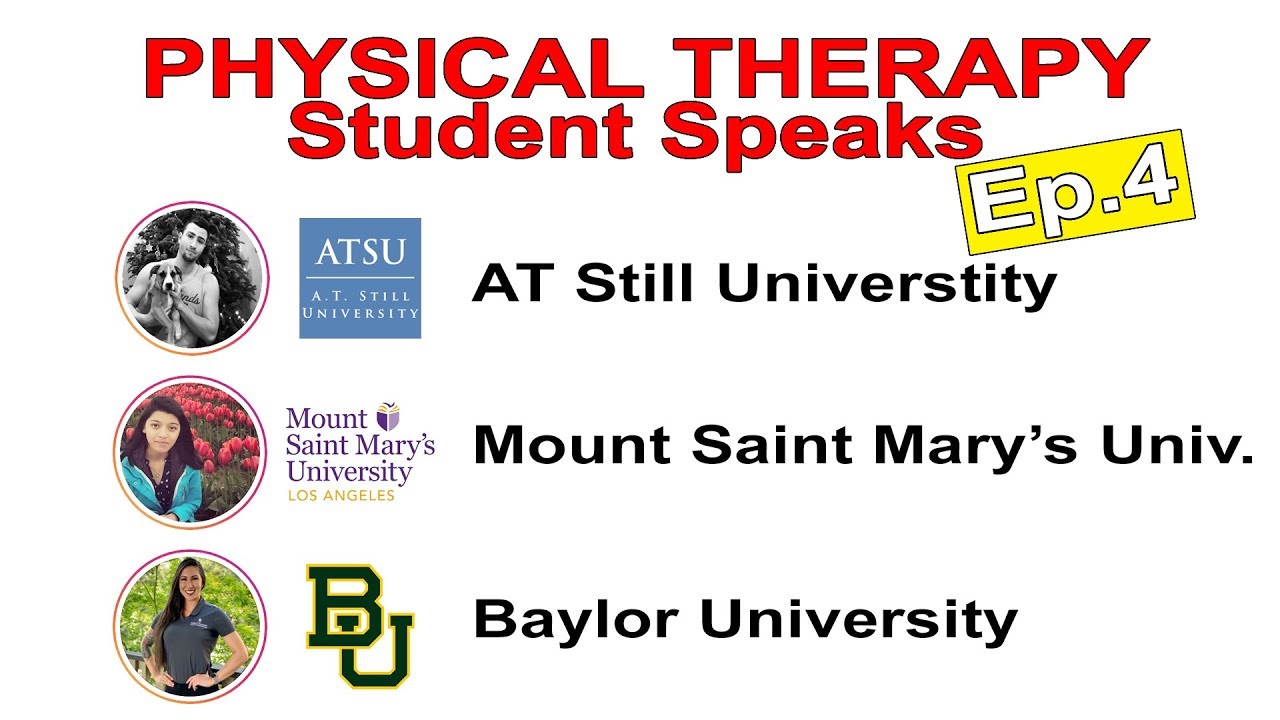 Student Speaks Physical Therapy | AT Still DPT | Baylor DPT | Mount ...