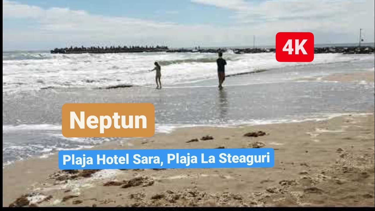 [4K][2021]Neptun Beaches - Plaja Hotel Sara, Plaja La Steaguri - YouTube