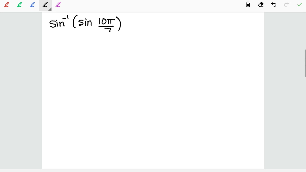 Arcsin sin 10pi 7 Without A Calculator YouTube