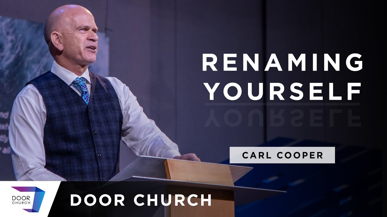 Renaming Yourself | Carl Cooper | Sunday Evening Service, October 10 ...