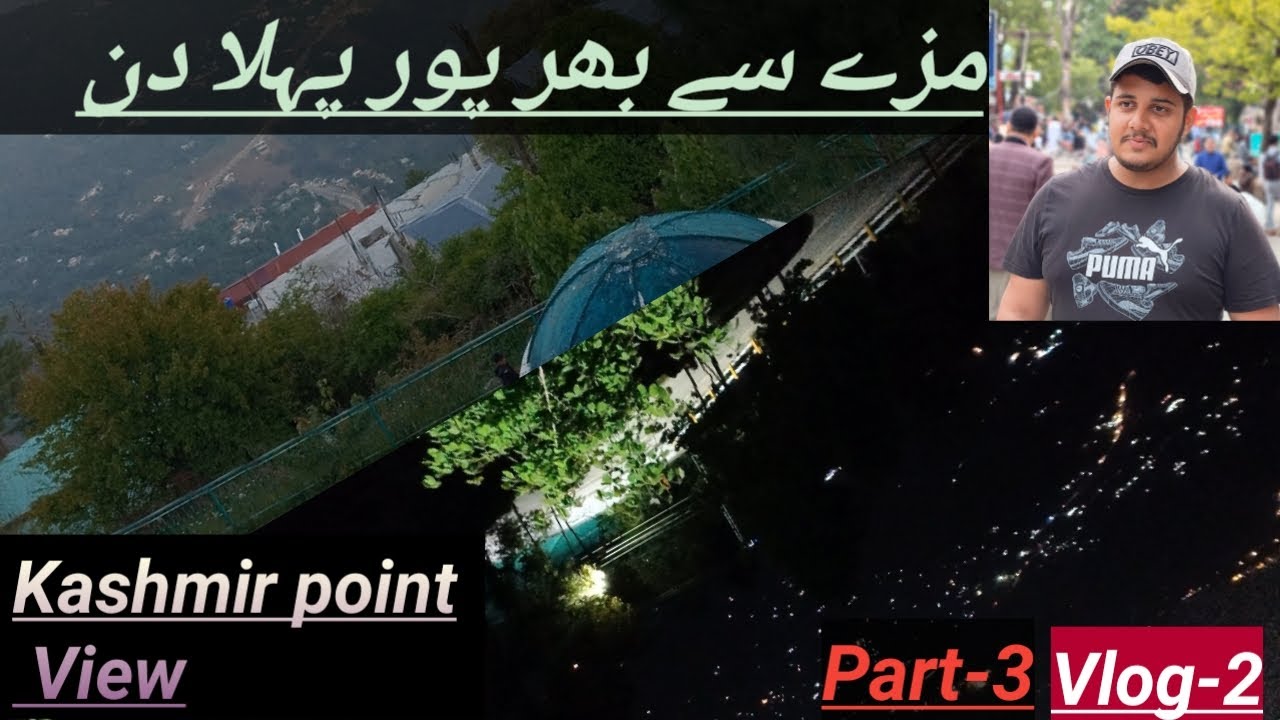 vlog-2 Part-3 visited Kashmir point Murree with team full day activity ...