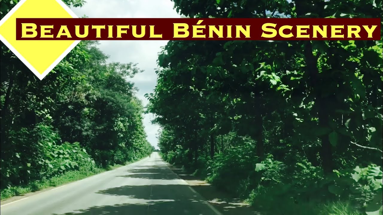 Beautiful Bénin Scenery - YouTube