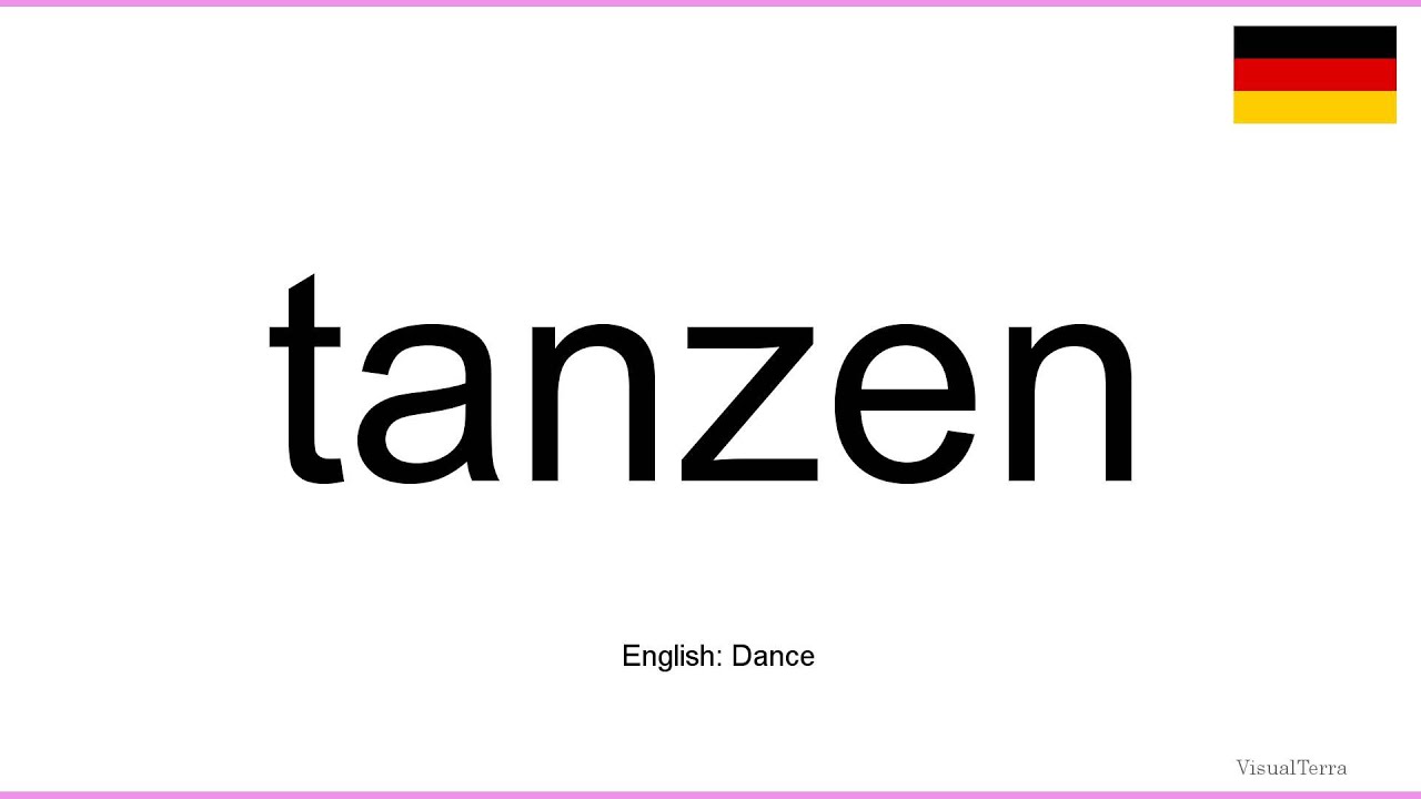 How to pronounce: Tanzen (German) - YouTube