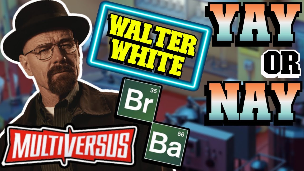 MULTIVERSUS | WALTER WHITE Yay or Nay - YouTube