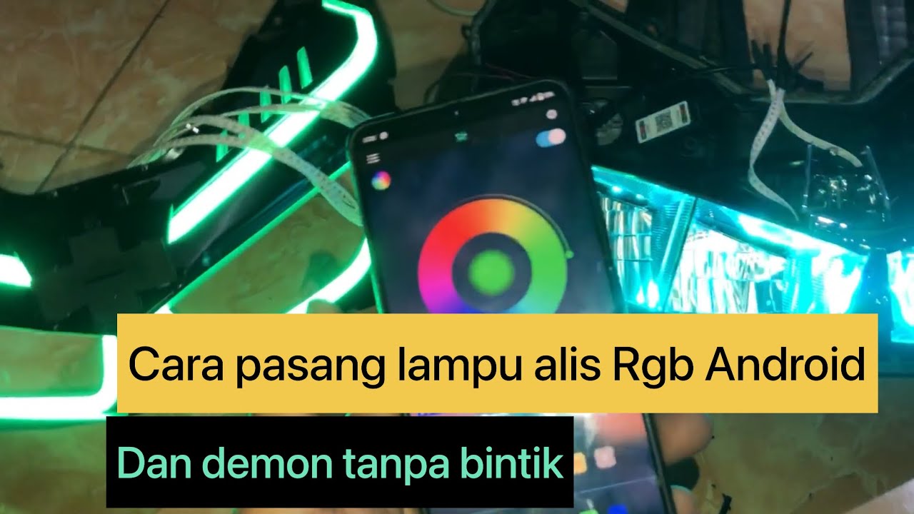 Cara pasang lampu alis rgb android tanpa bintik - YouTube