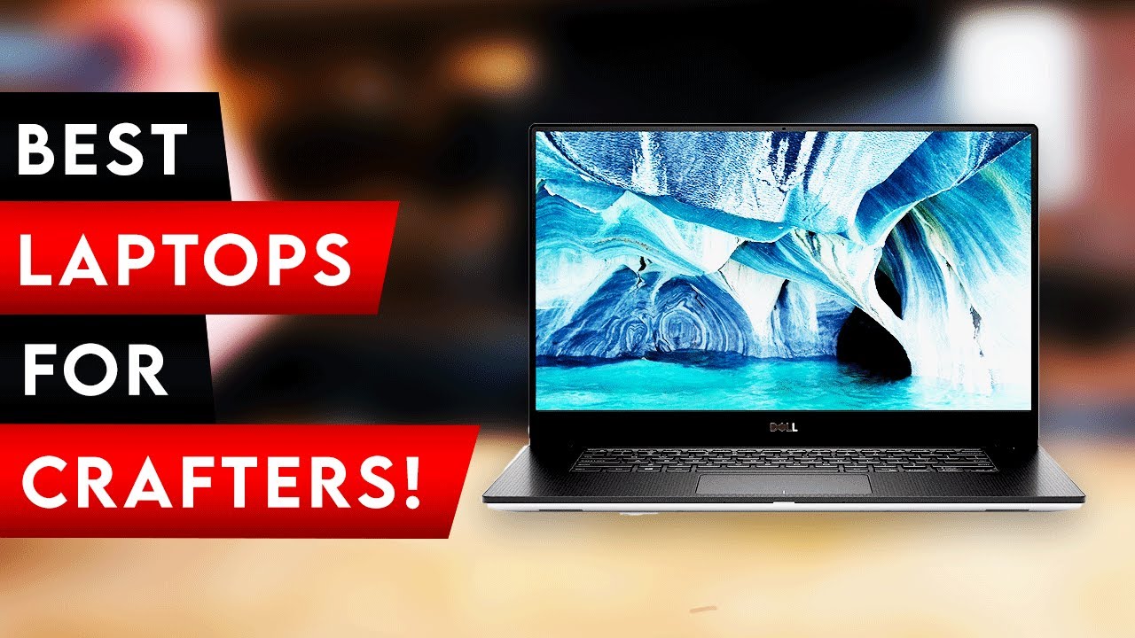Top 5 Best Laptop For Crafters In [2026] - YouTube