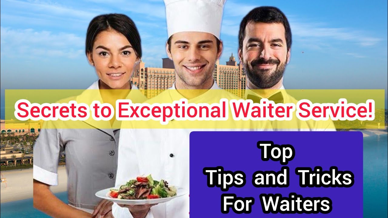Waiter’s Tips and Tricks for Efficient Service - YouTube