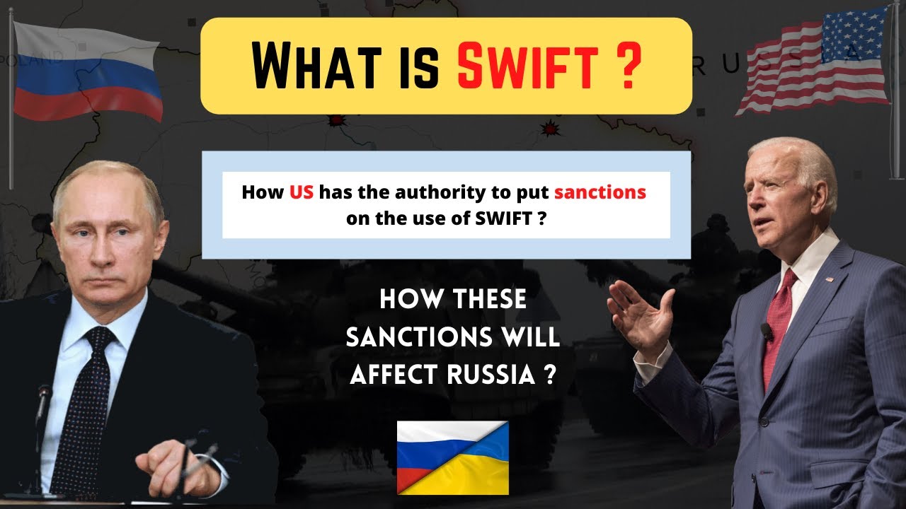 What is SWIFT? What is the Impact of Swift Sanctions on Russia!? - YouTube