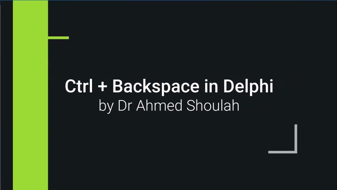 Delete with Control and Backspace in Delphi - YouTube