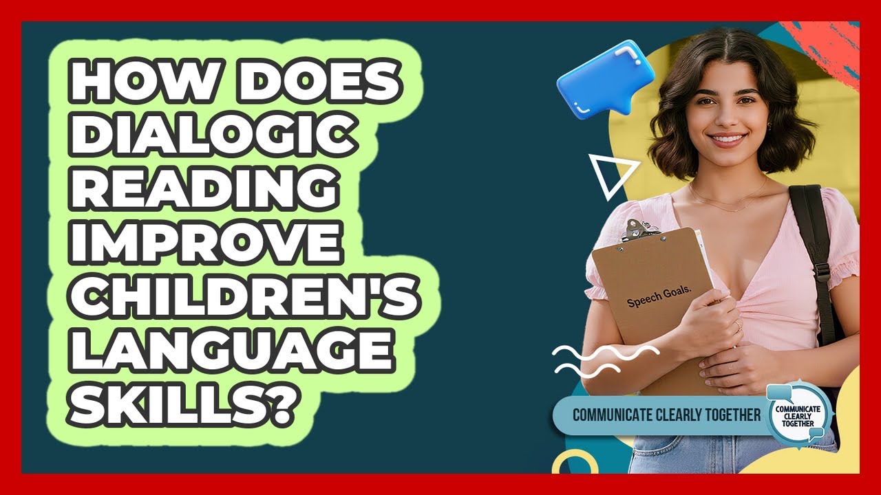 How Does Dialogic Reading Improve Children's Language Skills ...