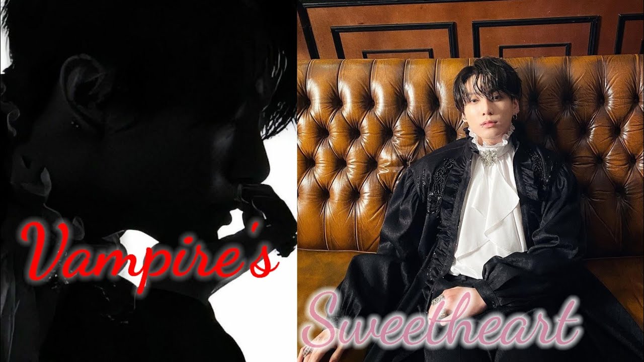 jungkook ff || vampire's sweetheart || birthday special || re-upload || - YouTube