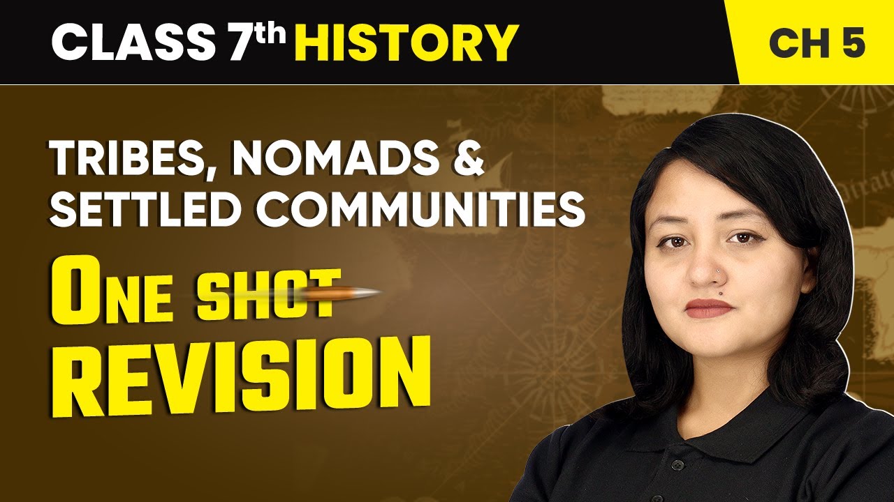 tribes-nomads-settled-communities-one-shot-revision-class-7