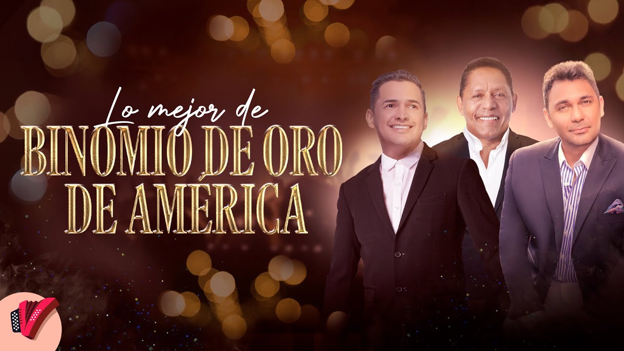 Lo Mejor De Binomio De Oro De América - YouTube