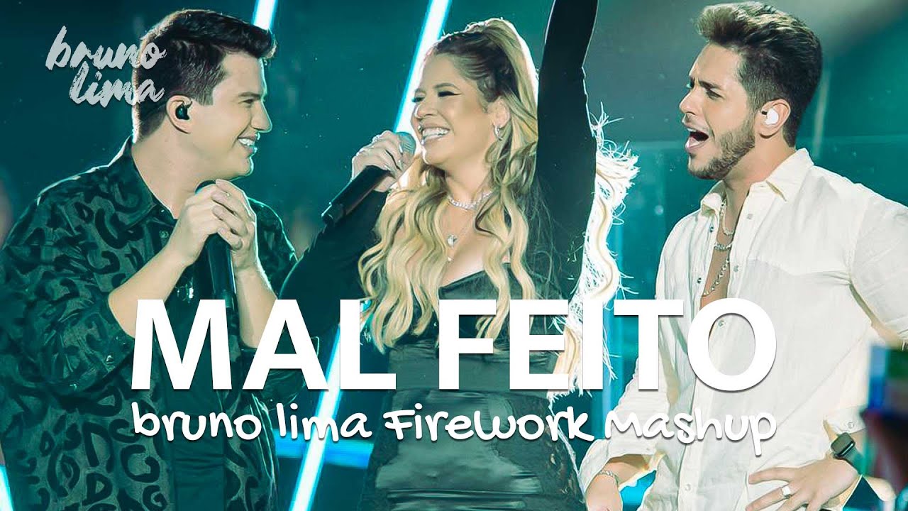 Mal Feito (brunolima Firework MASHUP) - Hugo & Guilherme e Marília ...