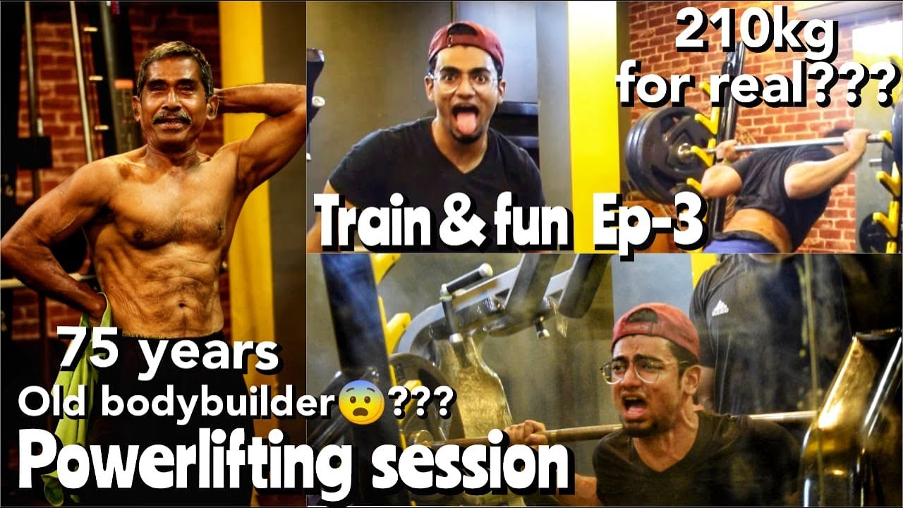 Powerlifting session |Train & Enjoy Ep-3| 75 years old natural ...