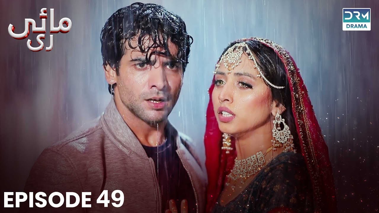 Pakistani Drama | Maye Re - Episode 49 | Kashif Mehmood, Sonia Mishal ...