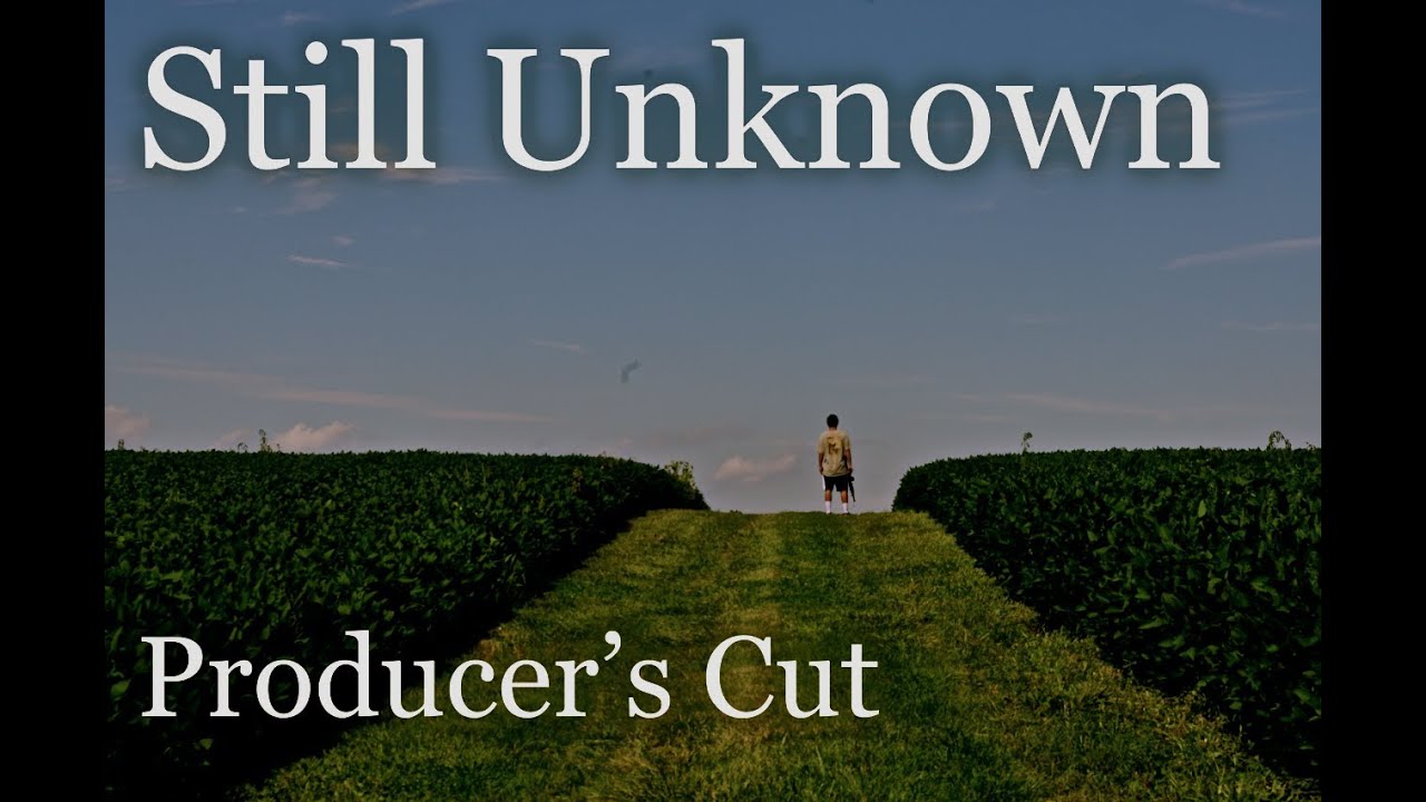STILL UNKNOWN - YouTube