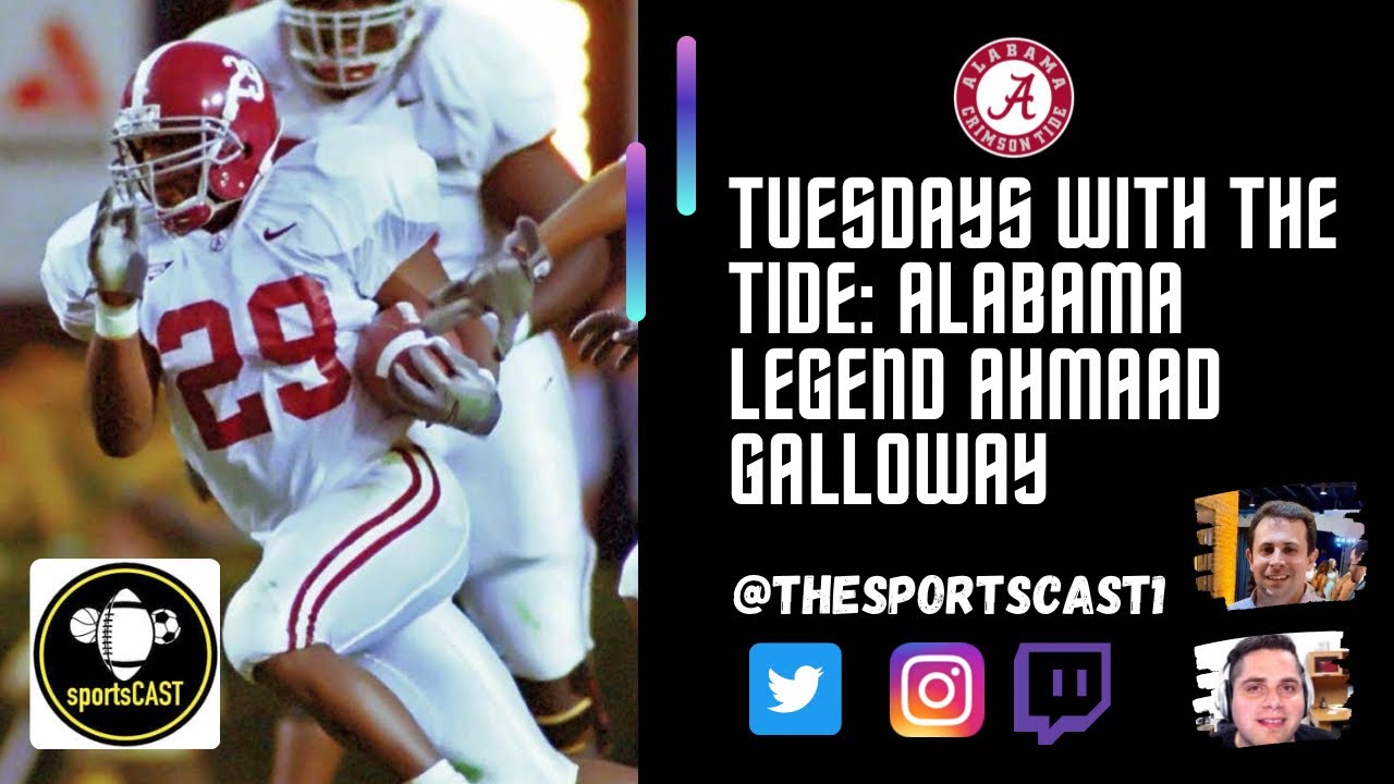 Tuesday’s with The Tide: Alabama Legend Ahmaad Galloway | The Sports ...