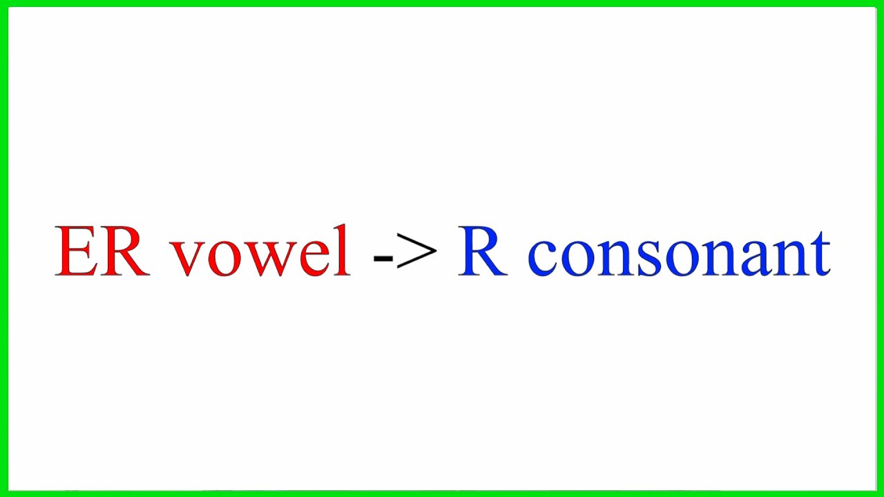 American English DROPPED Syllables #2: ER Vowel to R Consonant Shift ...