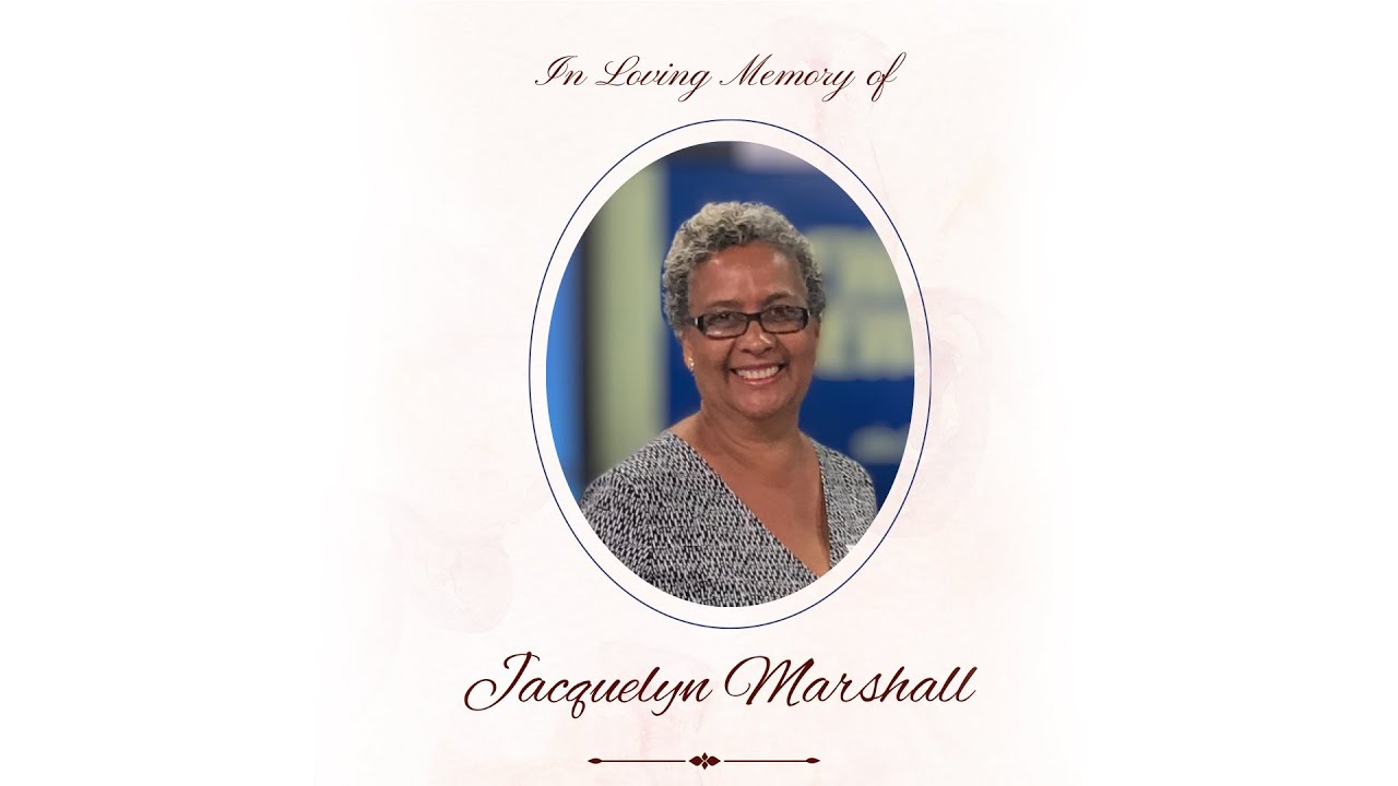 Celebration of Thanksgiving for the Life of Jacquelyn Marshall - YouTube
