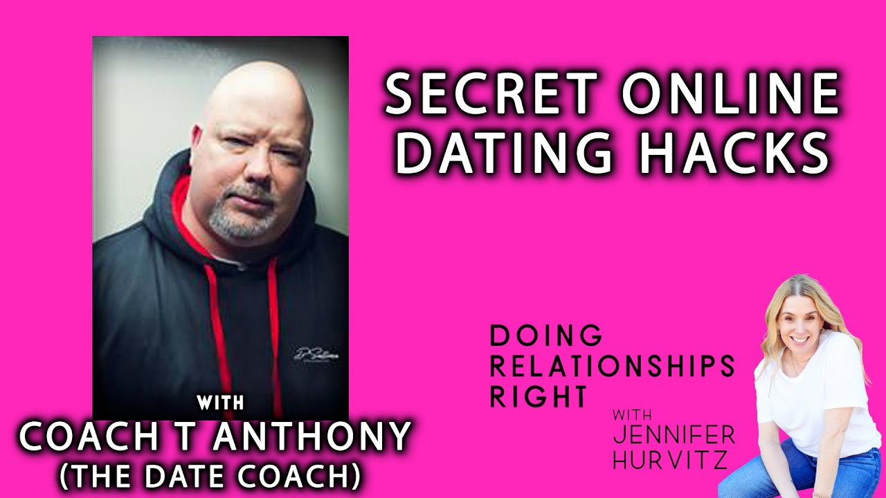 Secret Online Dating Hacks with Coach T Anthony - YouTube