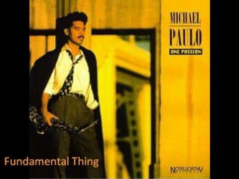 Michael Paulo - Fundamental Thing - YouTube
