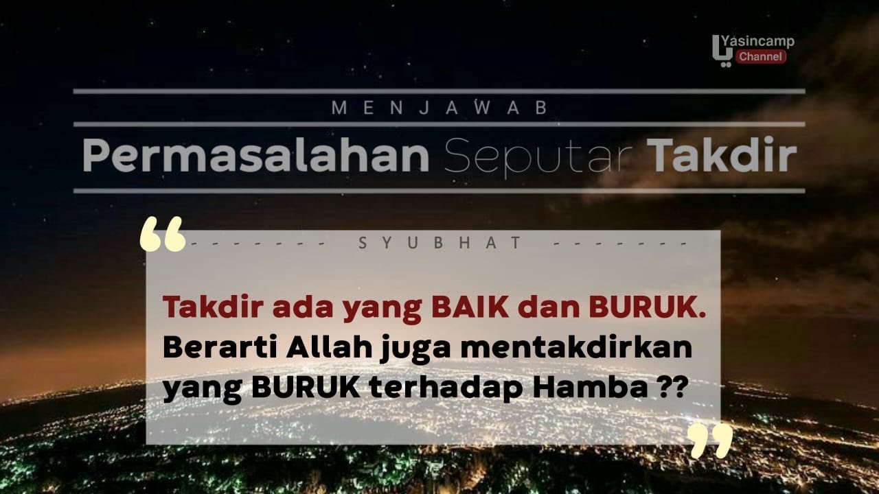 Mohon penjelasan Takdir yang Buruk _ Ustadz Ashim Ahmas, Lc - YouTube