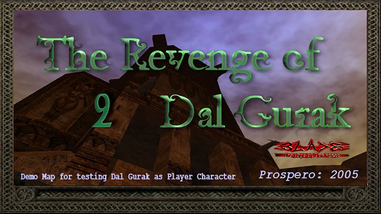 The Revenge of Dal Gurak MOD | Blade: The Edge of Darkness [Parte 2 ...
