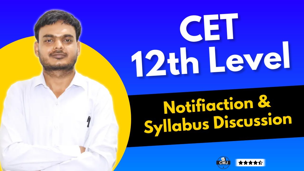 CET 12th Level Notification | CET Syllabus 2022 | CET 12th Level ...
