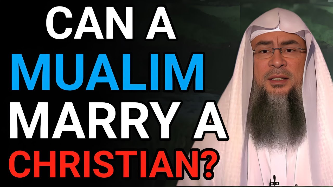 Can a Muslim Marry a Christian? Assim al hakeem - YouTube