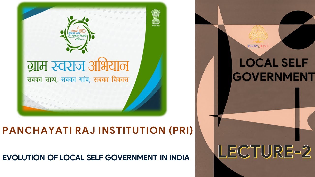 GS2- L2- Panchayati Raj Institution (PRI)- Evolution of Local Self ...