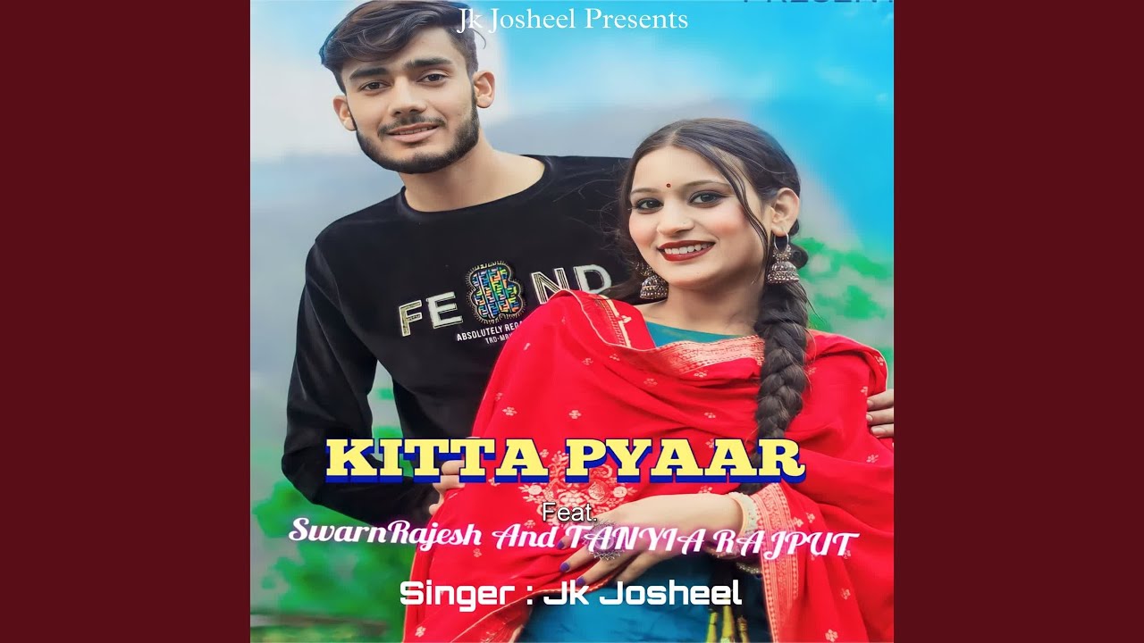 Kitta Pyaar, (feat. Swarn Rajesh, Tanya Rajput) - YouTube