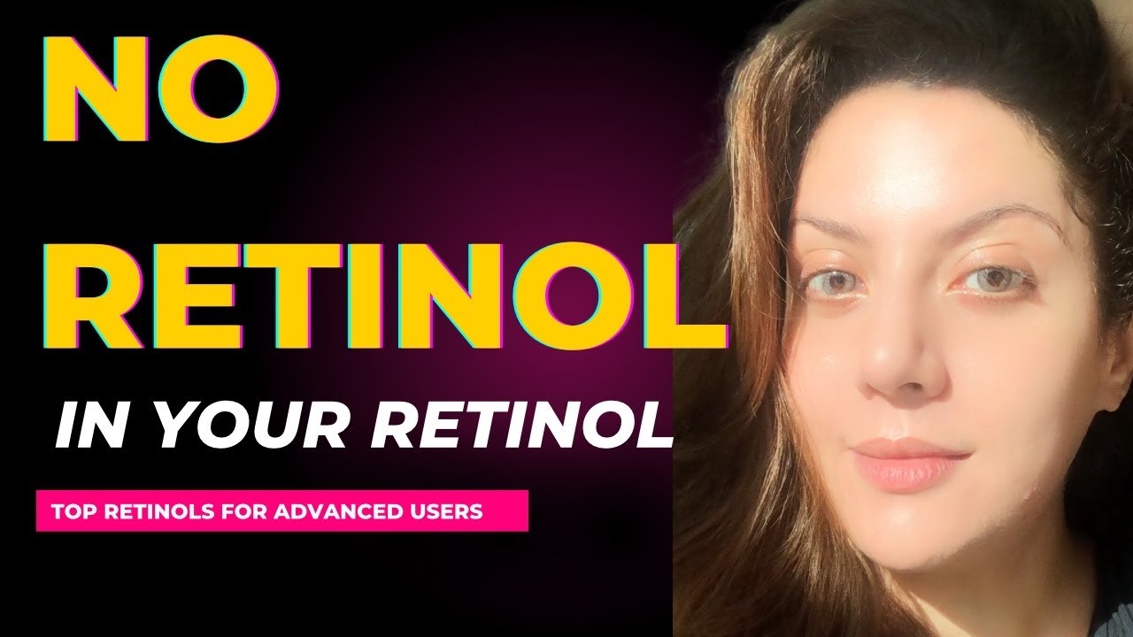 No retinol in your retinol cream | Best retinol serum for face in India ...