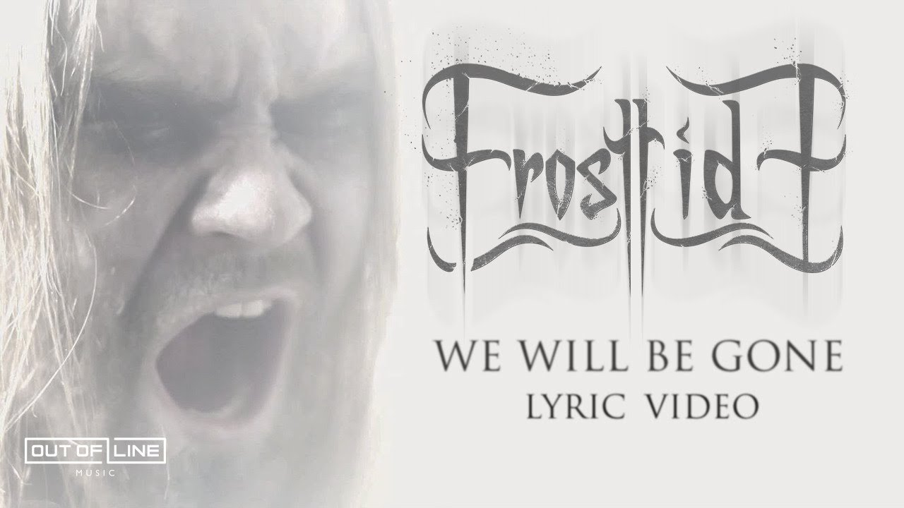 Frosttide - We Will Be Gone (Official Lyric Video) - YouTube