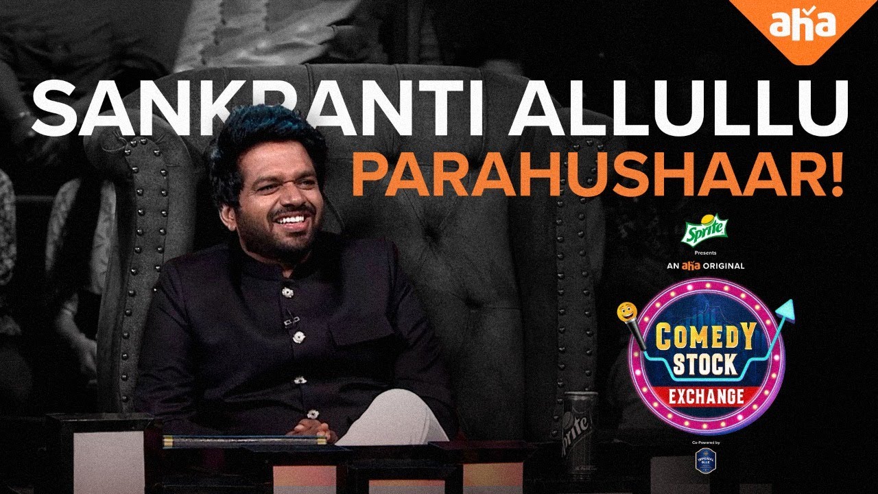 Sankranti Allullu Parahushaar | Comedy Stock Exchange | Anil Ravipudi ...