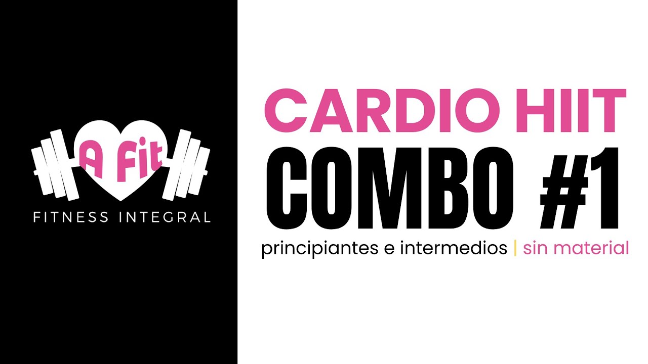 CARDIO HIIT COMBO #1 | nivel principiante intermedio | sin materiales ...