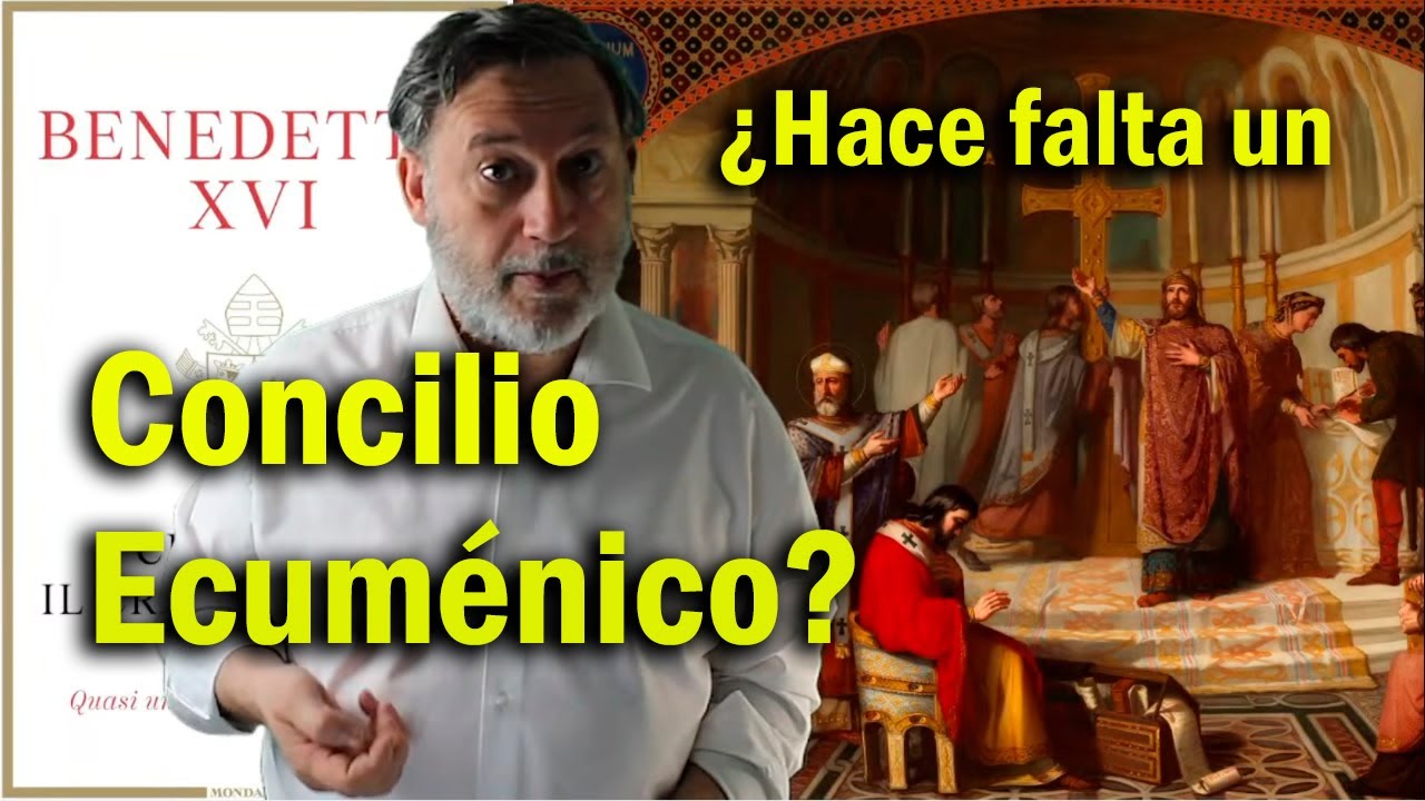 ¿Necesitamos un nuevo Concilio Ecuménico? - YouTube