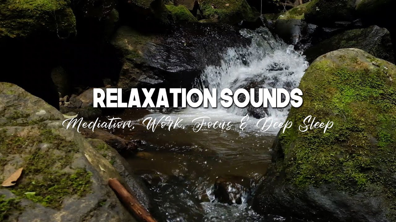 Deep Soothing Relaxation • Healing River Sounds & Birdsong – Anti ...