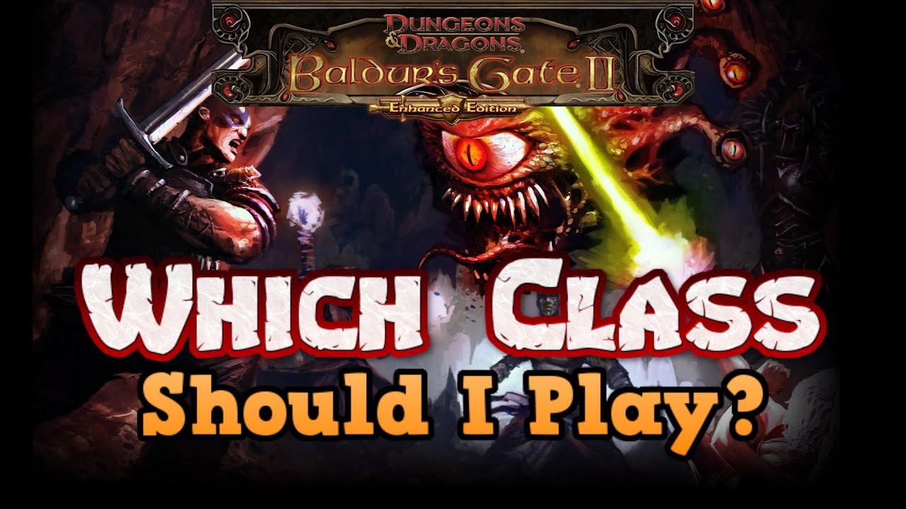 Baldur's Gate 2 Gameplay Guide - What Class Should I Play? - YouTube