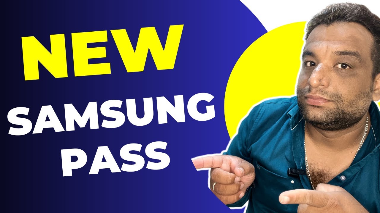 The Ultimate Guide to the Samsung Pass Update Features & Tips - YouTube
