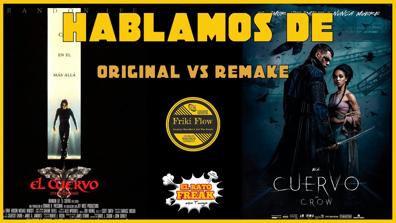 Hablamos de EL CUERVO Original VS Remake con El Rato Freak - YouTube