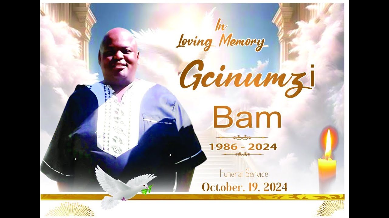 Celebrating the Life of Gcinumzi Bam - YouTube