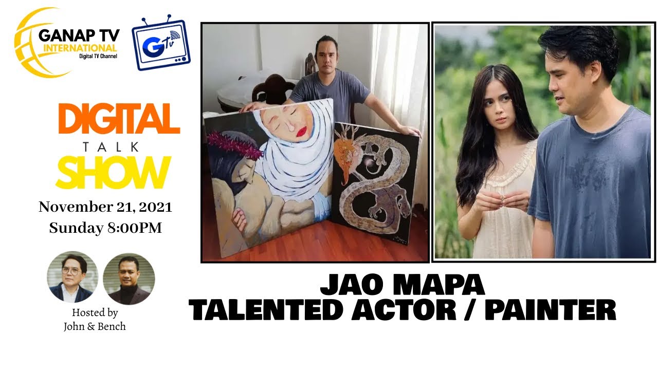 EXCLUSIVE INTERVIEW WITH TALENTED ACTOR/PAINTER JAO MAPA | GANAP TV ...