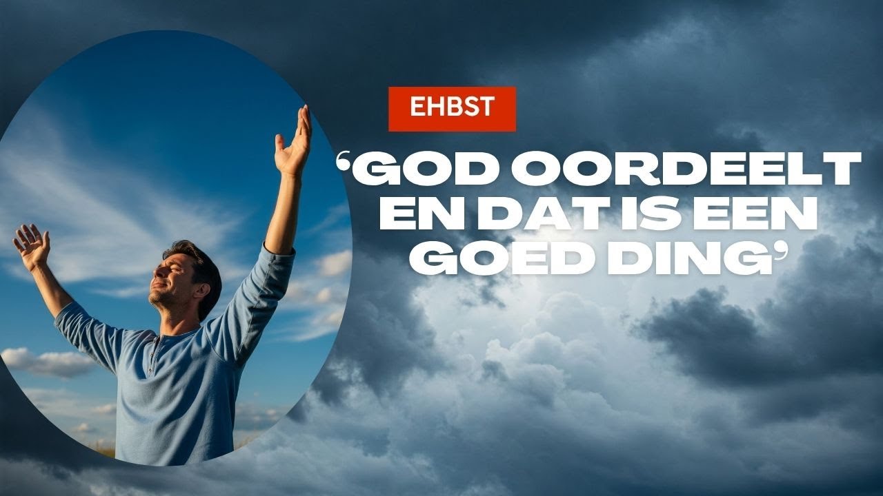 Eerste Hulp bij Stille Tijd - 'God oordeelt en dat is een goed ding ...