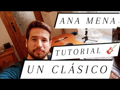 UN CLÁSICO ANA MENA TUTORIAL GUITARRA ACORDES FÁCIL 🎸 COMO TOCAR UN ...