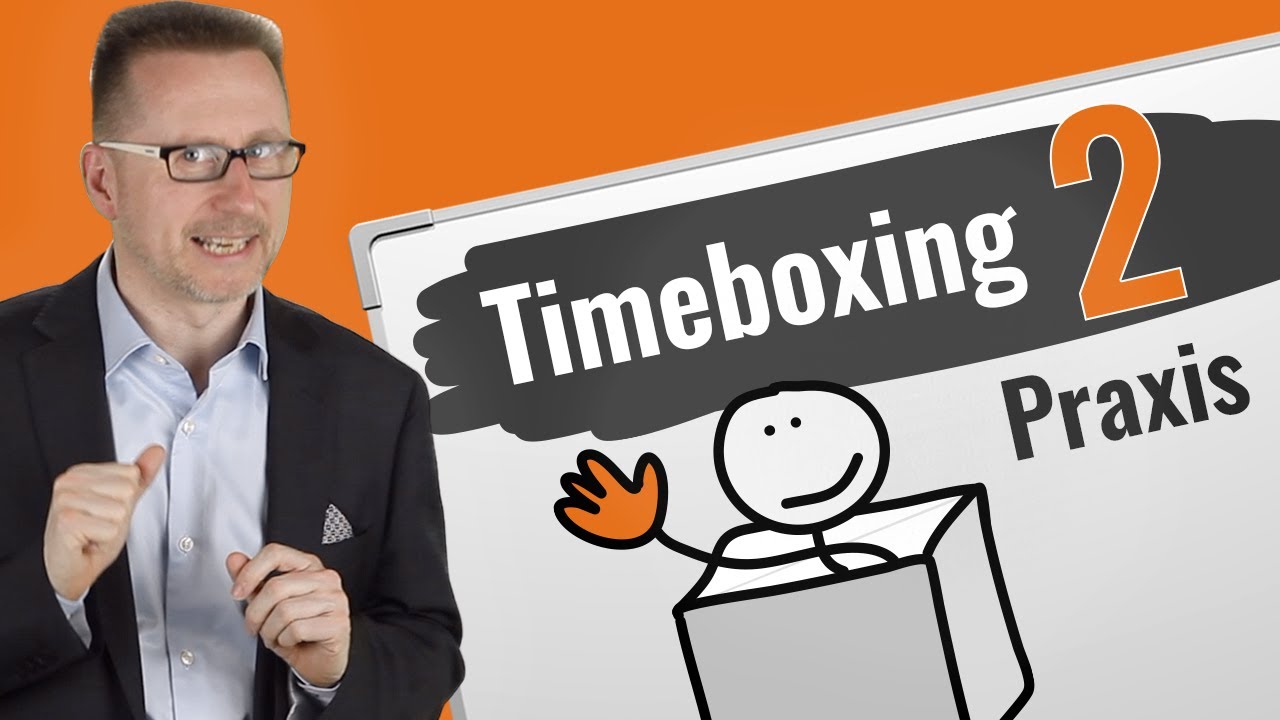 Timeboxing 2 - Ein Praxisbeispiel - YouTube