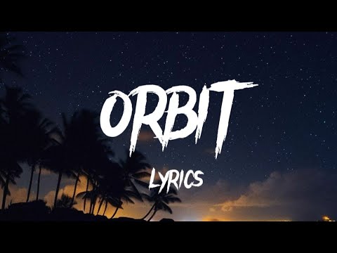 Henry Moodie - Orbit (Lyrics) - YouTube